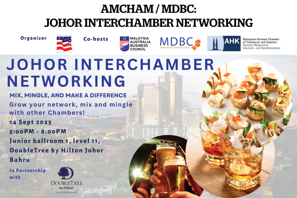 AMCHAM / MDBC: Johor Interchamber Networking • MDBC